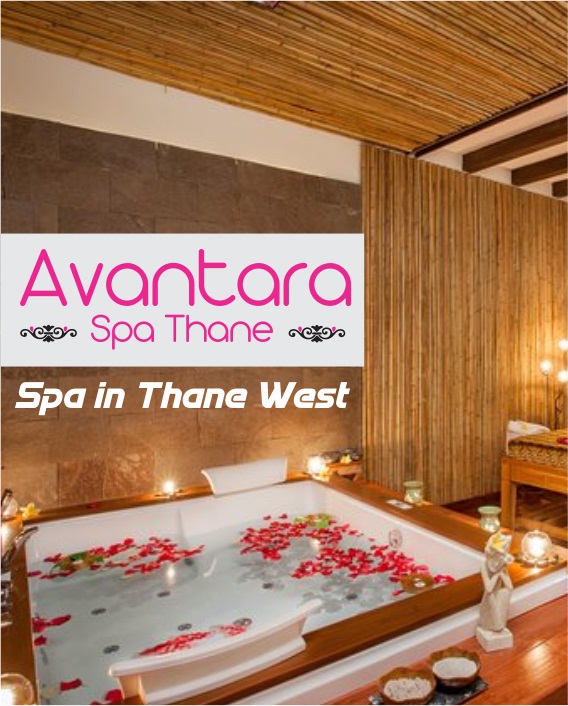 Avantara Spa Thane, Spa in Thane West